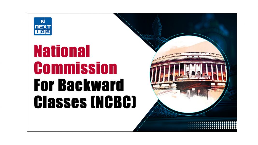 National Commission for Backward Classes (NCBC) - UPSC CSE