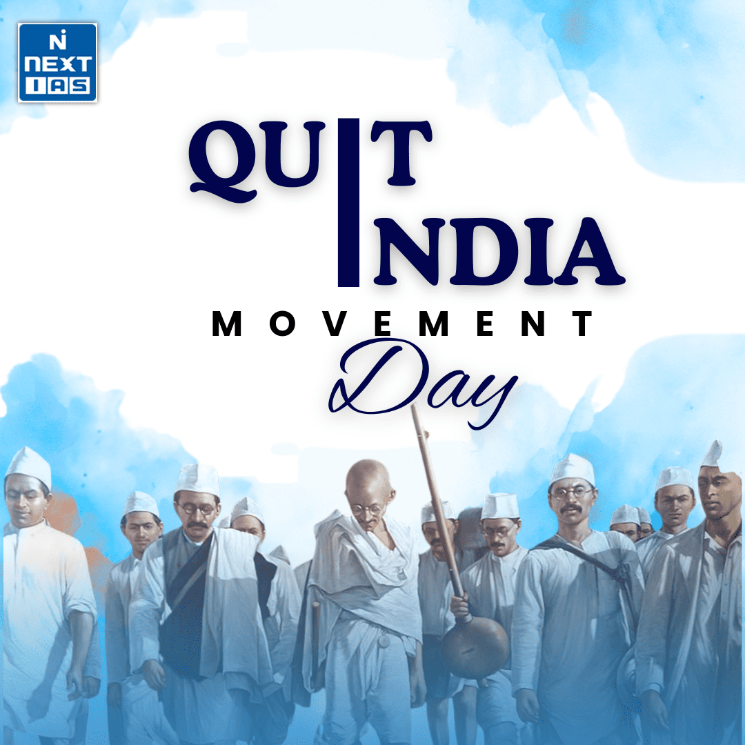 Quit India Movement Day 2026 (August 8) - UPSC CSE